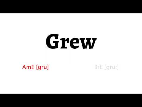 How to Pronounce grew in American English and British English
