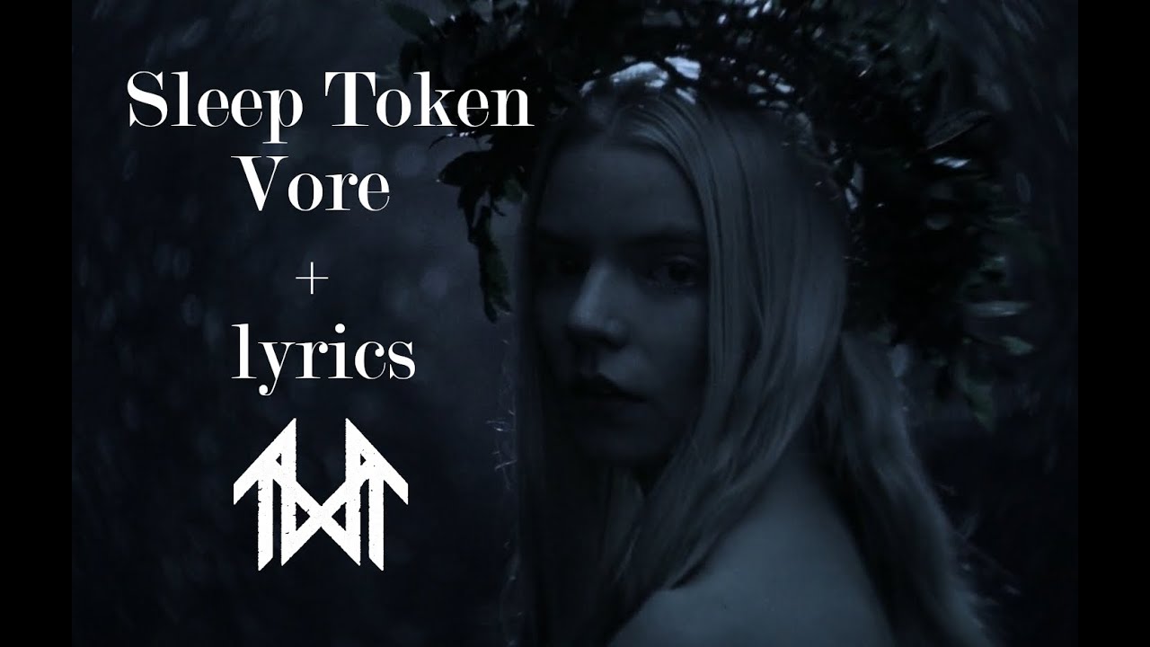 Sleep Token - Vore (lyrics) : The Northman