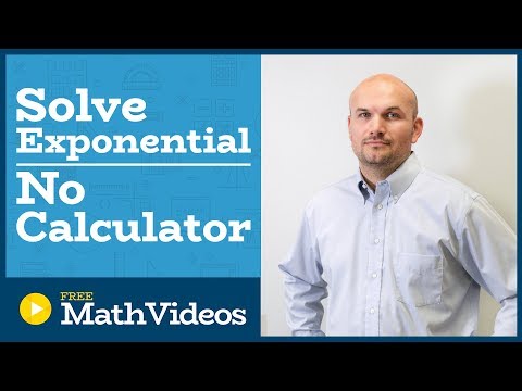 Master Solving Exponential equations without using a calculator