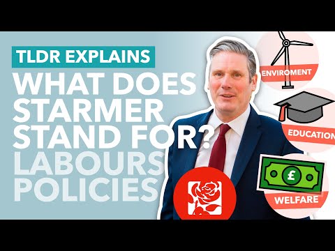 Labour's Policies: What The Hell Does Starmer Stand For? - TLDR News