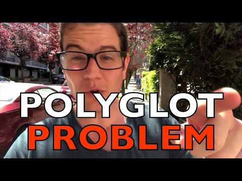 The Problem with the word ''Polyglot''