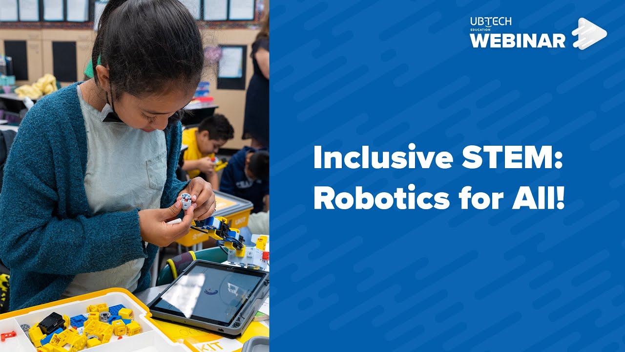 Webinar Series: Inclusive STEM – Robotics For All!