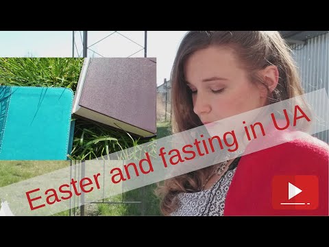Fasting and Easter in Ukraine (APR 19!), war and church at the time of Covid-19