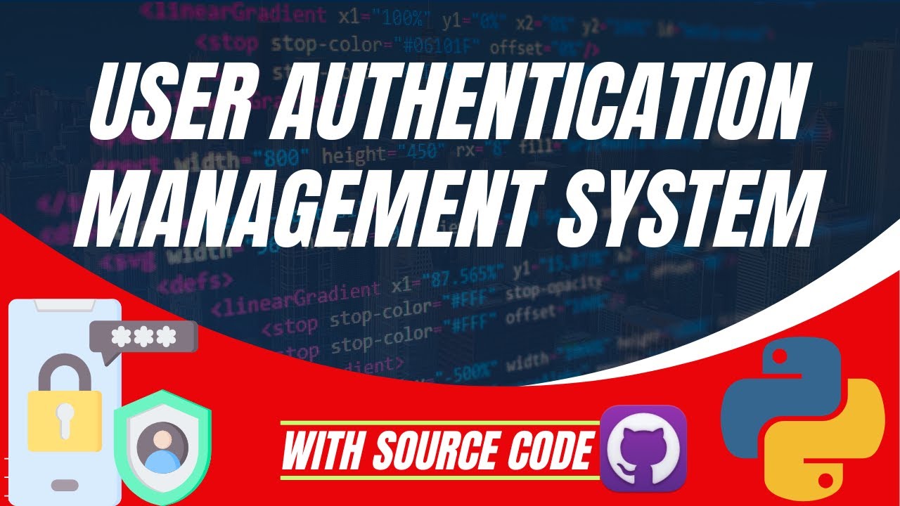 Python Projects: User Authentication Management System Project Tutorial in Python Tkinter