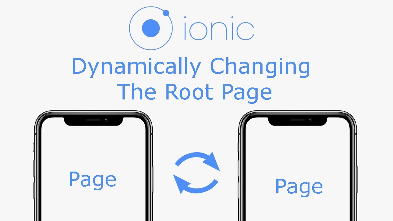 Ionic 5 : Dynamically Changing The Root Page ( Angular  Framework )
