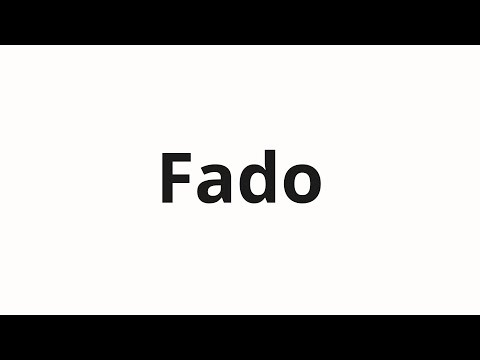 How to pronounce Fado