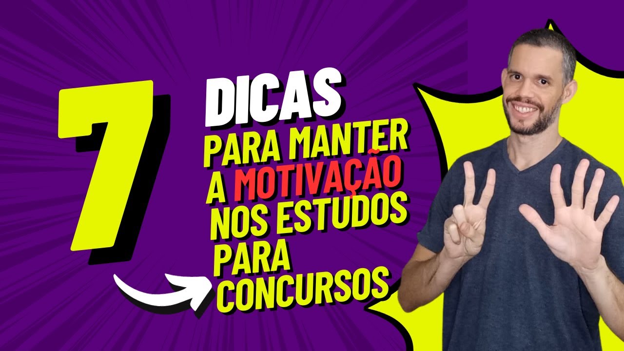 7 Técnicas Motivacionais que Impulsionam Seus Estudos Para Concursos Públicos