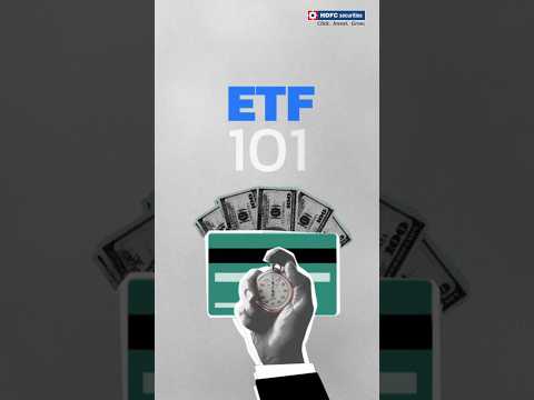 ETF 101 With HDFC Securities