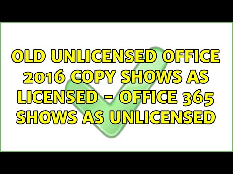 Old unlicensed Office 2016 copy shows as licensed - Office 365 shows as unlicensed