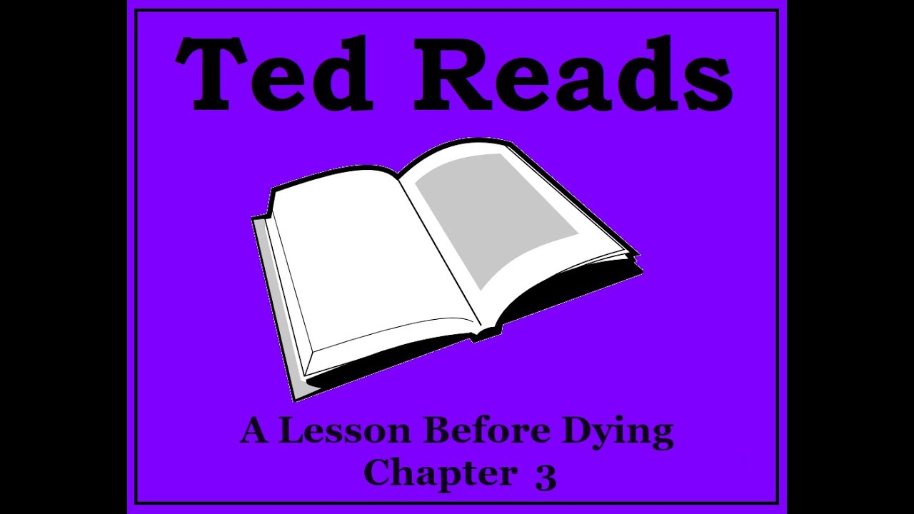 A Lesson Before Dying Ernest J Gaines Chapter 3