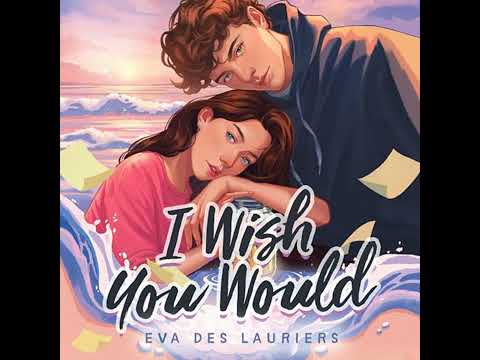 I Wish You Would Audiobook by Eva Des Lauriers