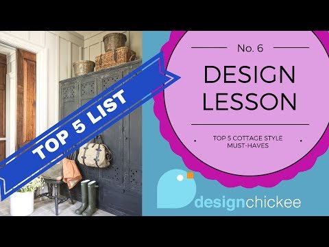 Top 5 Cottage Style Must-Haves: Design Lesson 6