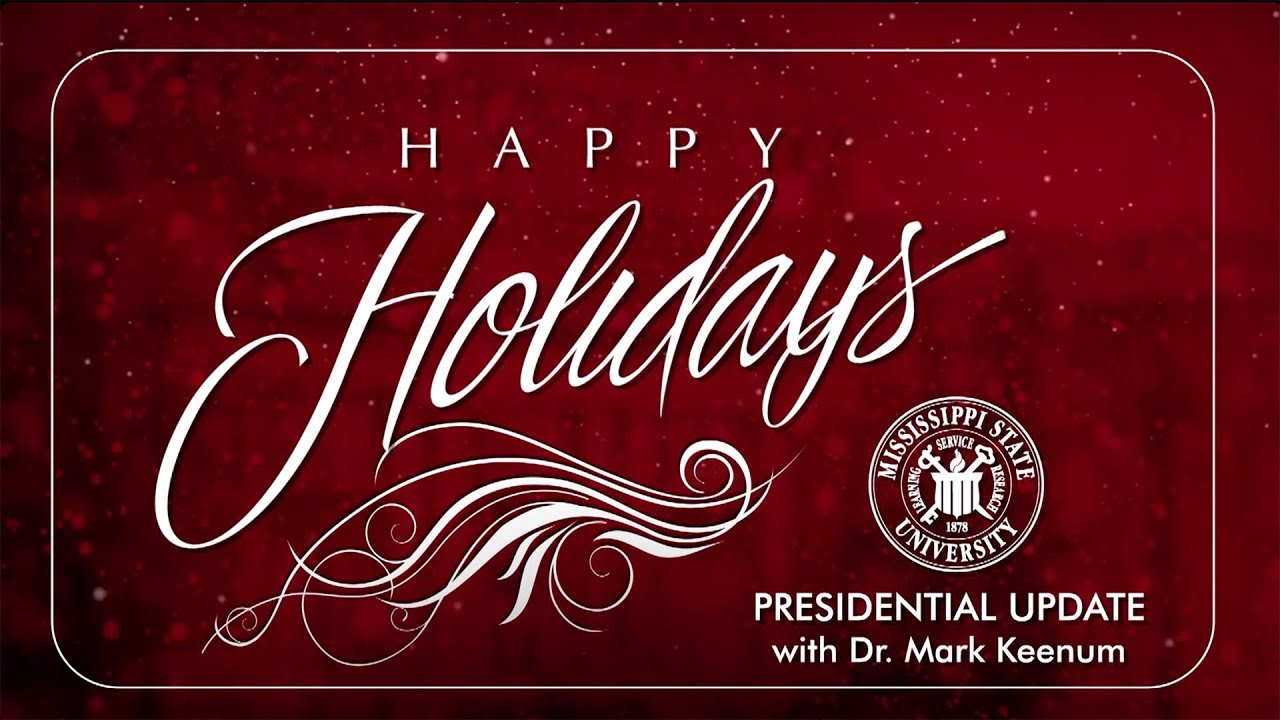 Mississippi State University 2021 Holiday Message