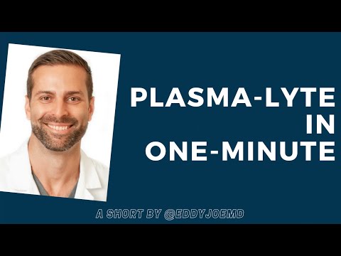Plasma-Lyte (Plasmalyte) in One Minute