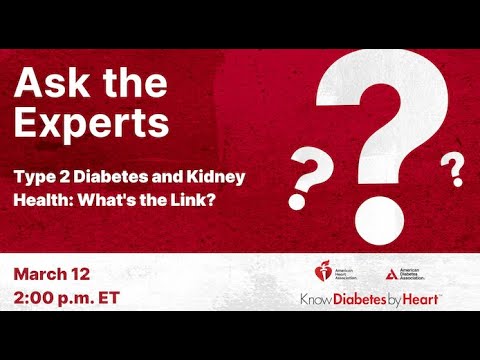 Ask the Experts: Type 2 Diabetes and Kidney Health: What's the Link?