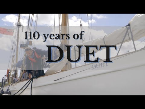 110 YEARS OF DUET - The Cirdan Trust - Classic Boat Owned by Explorer Augustine Courtauld