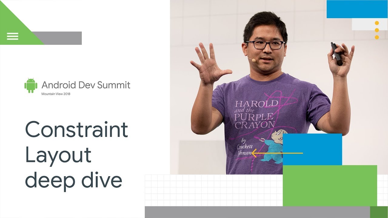 ConstraintLayout deep dive (Android Dev Summit '18)