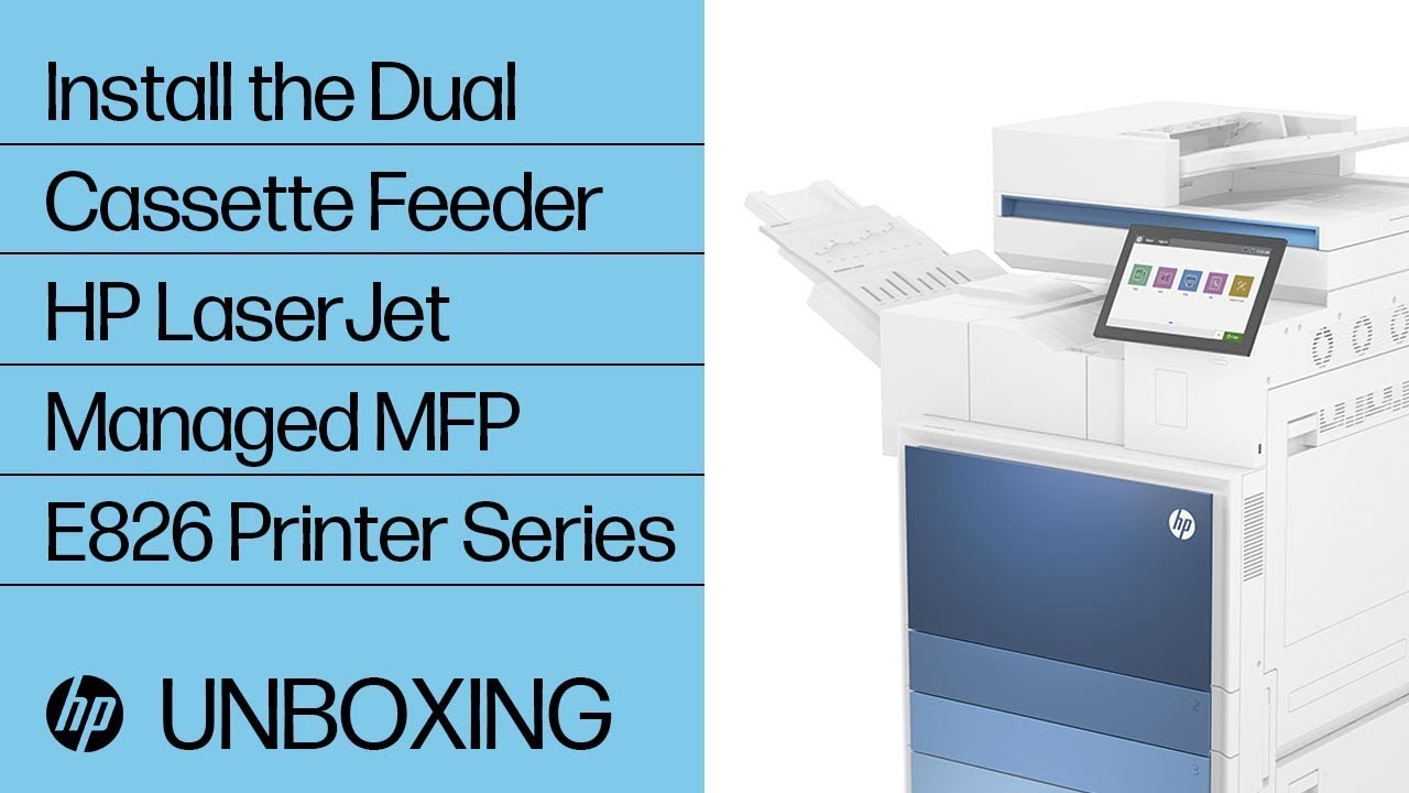 Install the Dual Cassette Feeder - HP LaserJet Managed MFP E826 Printer Series | HP Support