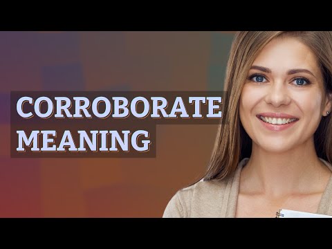 Corroborate | meaning of Corroborate