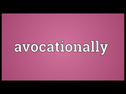 Avocationally Meaning