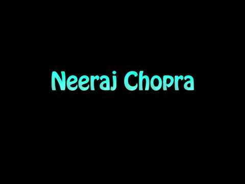 Learn How To Pronounce Neeraj Chopra