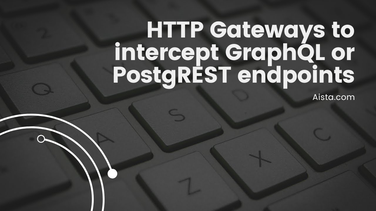 Hyperlambda FAQ - HTTP Gateways Intercepting PostgREST or GraphQL endpoints