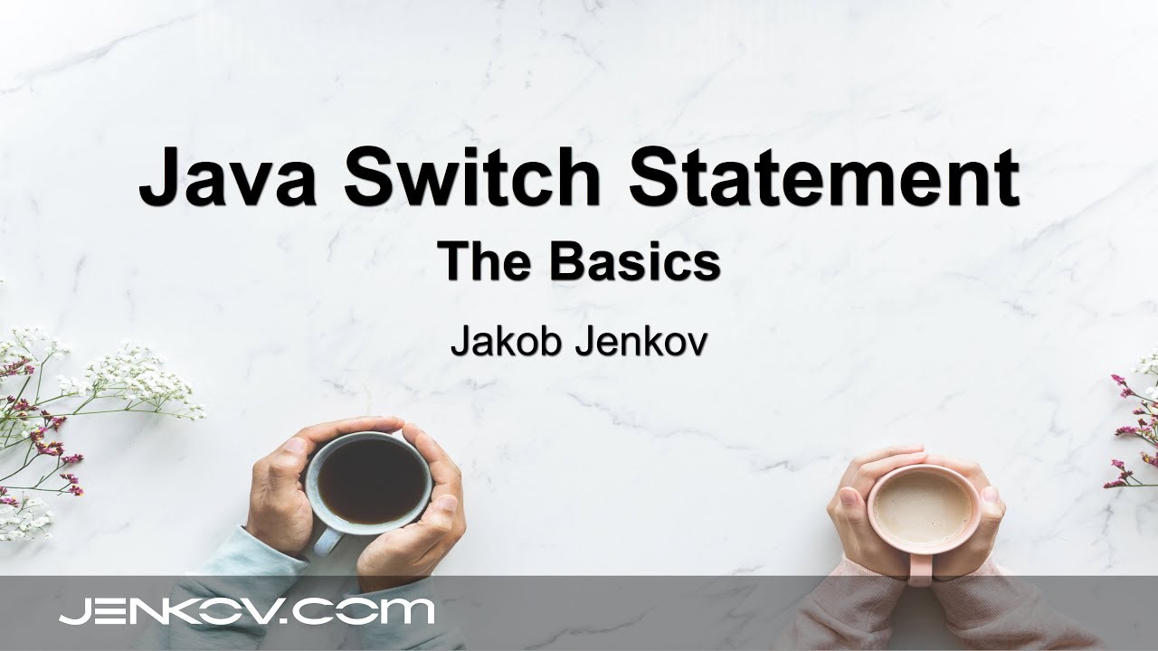 Java Switch #1 - Java Switch Statement Basics