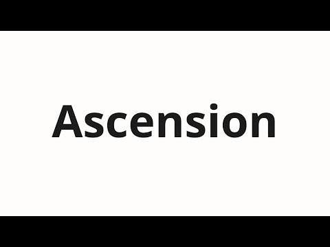 How to pronounce Ascension
