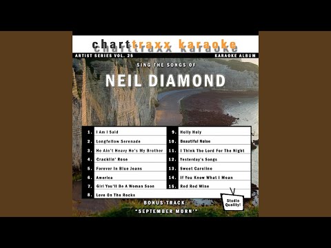 Longfellow Serenade (Karaoke Version in the style of Neil Diamond)