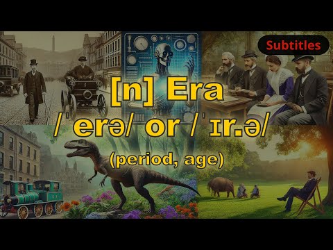 [n] Era meaning (period, age) with 5 examples