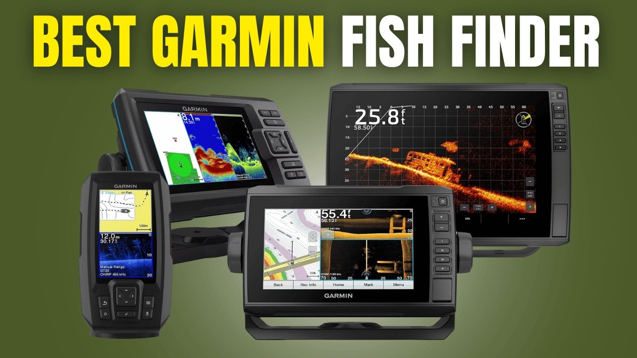 Ranking The Best Garmin Fish Finders: Know Which One Is Right For You!