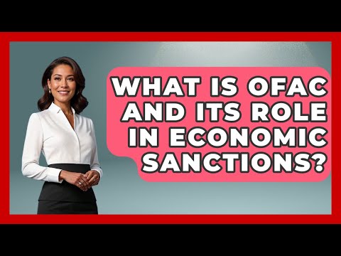 What Is OFAC And Its Role In Economic Sanctions? - America First Democrats
