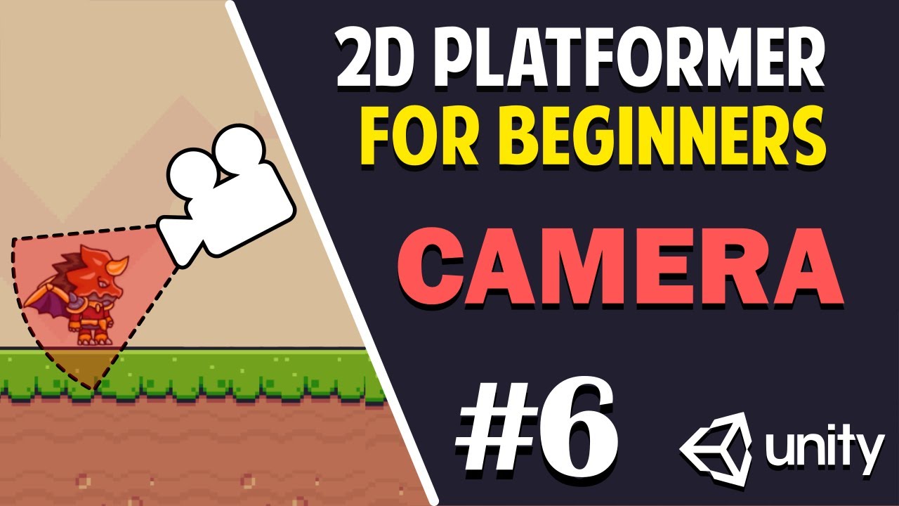 Unity 2D Platformer for Complete Beginners - #6 CAMERA MOVEMENT