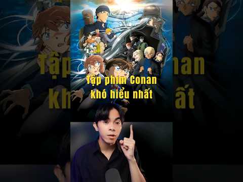 Conan Tập phim khó hiểu nhất #short #nguyentaimephim #conan #detectiveconan
