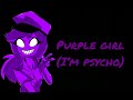 Purple Girl I M Psycho Watch HD Mp4 Video Download Free