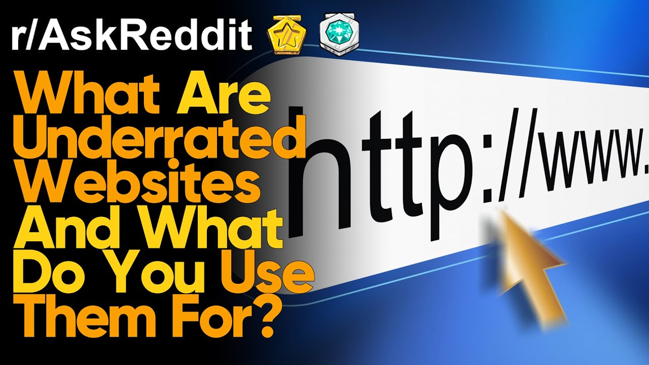 What Are The Most Underrated Websites? Hidden Site Gems! [AskReddit]
