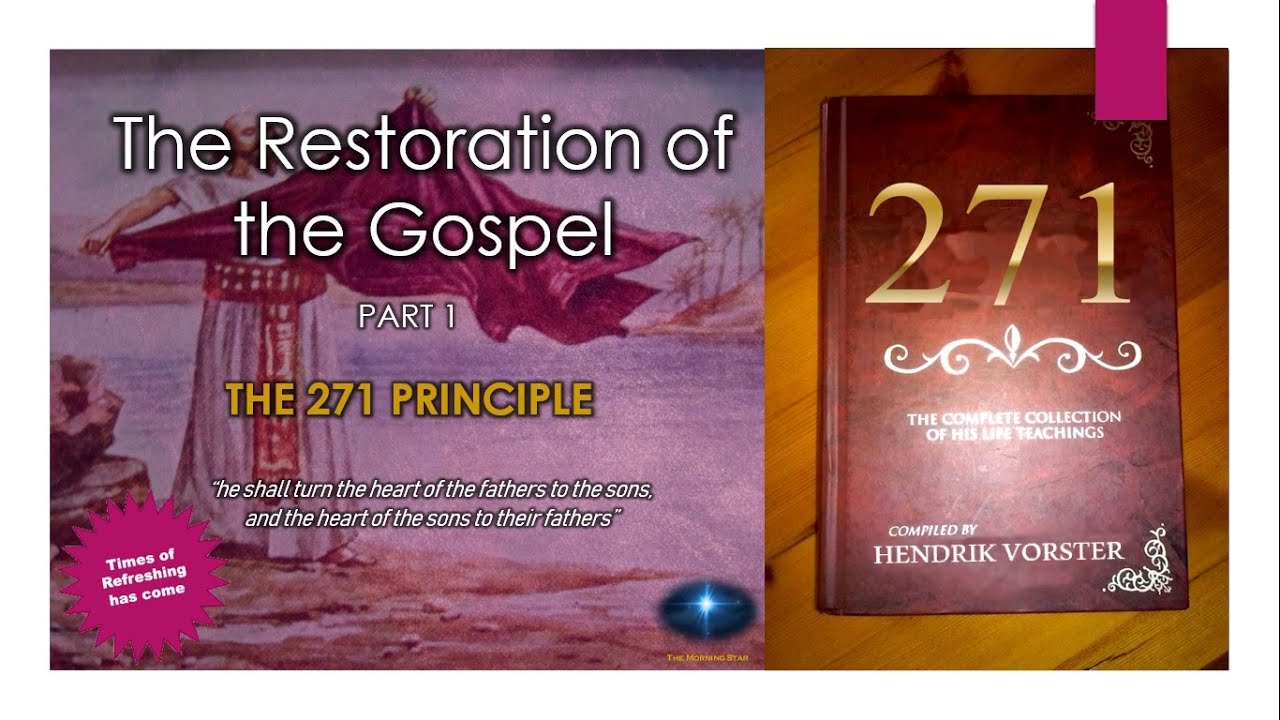 The Restoration of the Gospel - Part 1 - The 271 Principle.pptx