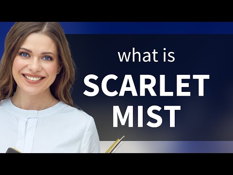Unveiling the Imagery: The Meaning of "Scarlet Mist"