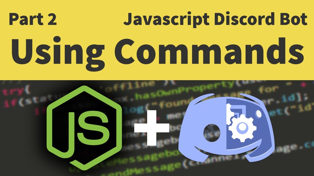 Code a Javascript Discord Bot: Part 2 - Setting up Commands