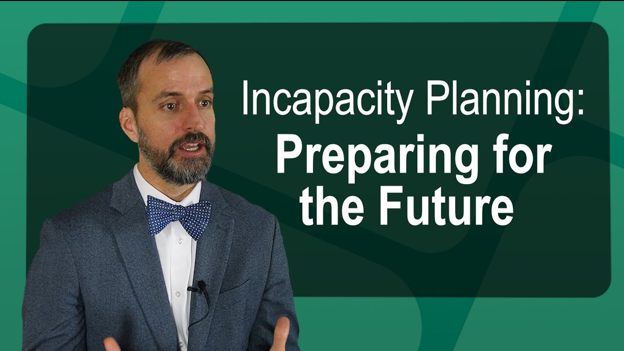 Incapacity Planning: Preparing for the Future | DeLoach, Hofstra ...