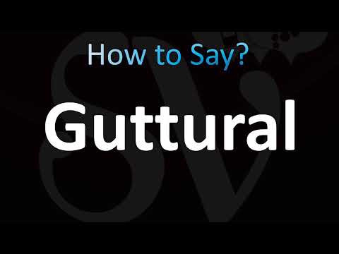 How to Pronounce Guttural (CORRECTLY!)