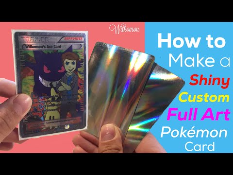 How to Make a Shiny Custom Full Art Pokemon Card!