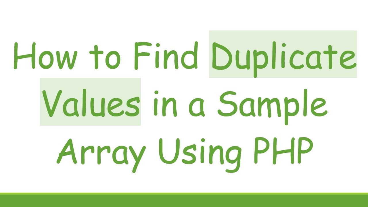 How to Find Duplicate Values in a Sample Array Using PHP