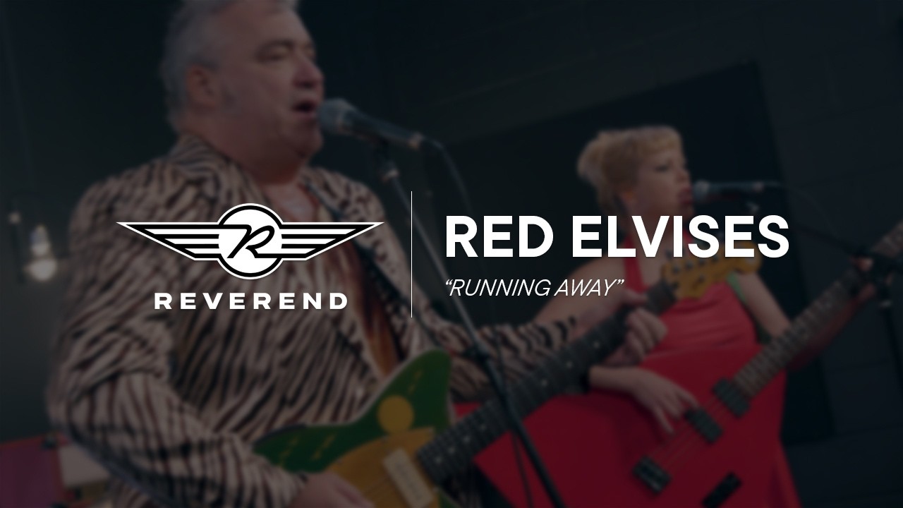 Red Elvises - Running Away | Reverend Guitars - Circle R Session