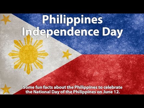 June 12: Philippines Independence Day