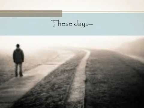 Jackson Browne-These days-with lyrics