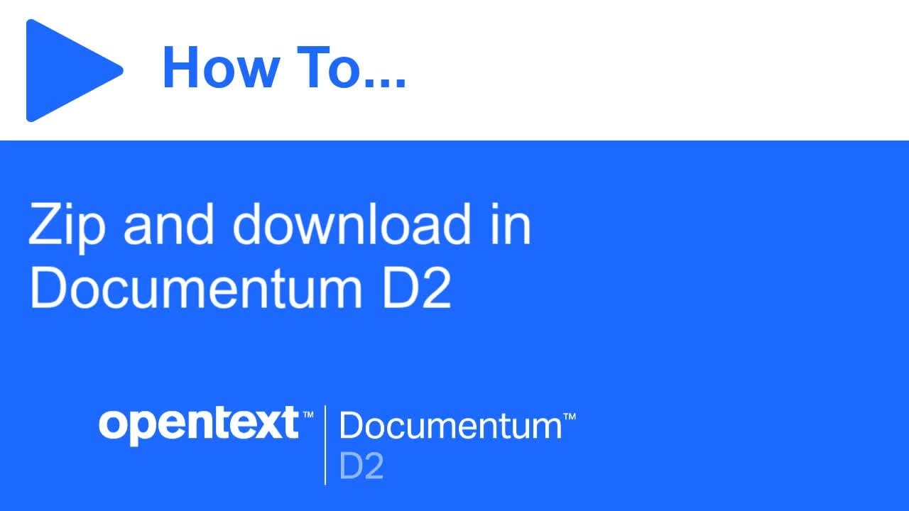 How to zip and download in Documentum D2 | OpenText Documentum D2