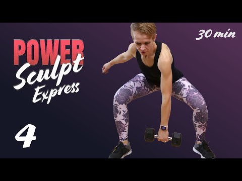 Power Sculpt Express 4 . - 30 minute Workout -