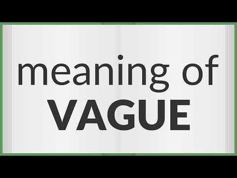 Vague | meaning of Vague