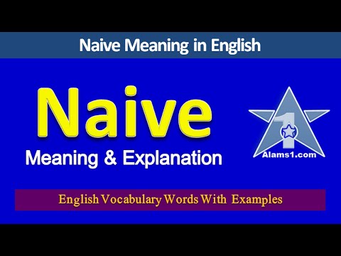 NAIVE Meaning in English with Example Sentences | Naive Pronunciation | Eng Vocab